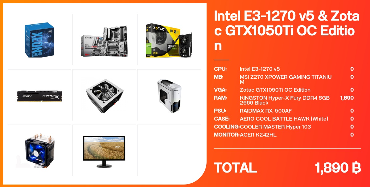 INTEL E3-1270 v5 & Zotac GTX1050Ti OC Edition - จัดสเปค - Notebookspec