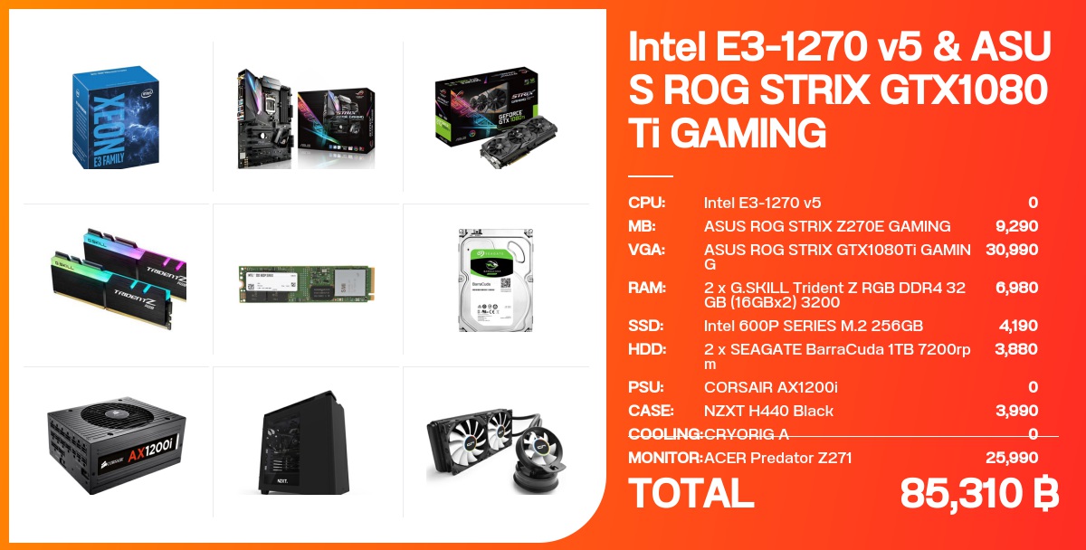 Intel E3-1270 v5 & ASUS ROG STRIX GTX1080Ti GAMING - จัดสเปค - Notebookspec
